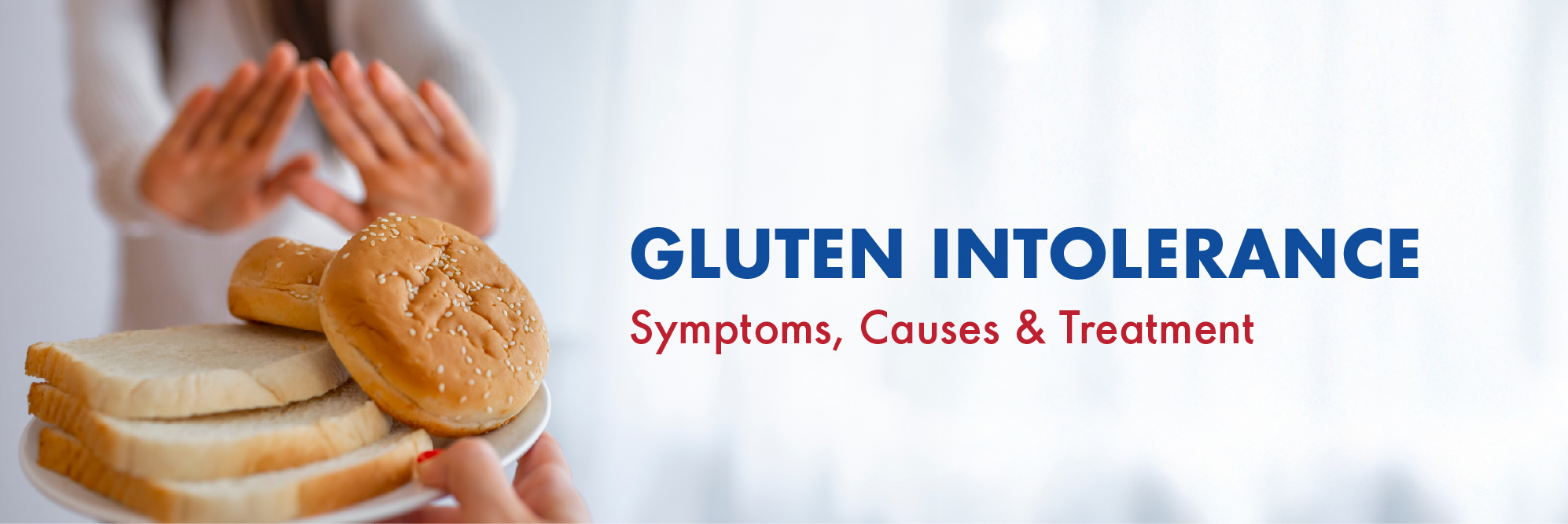 Gluten Intolerance: Causes & Treatment