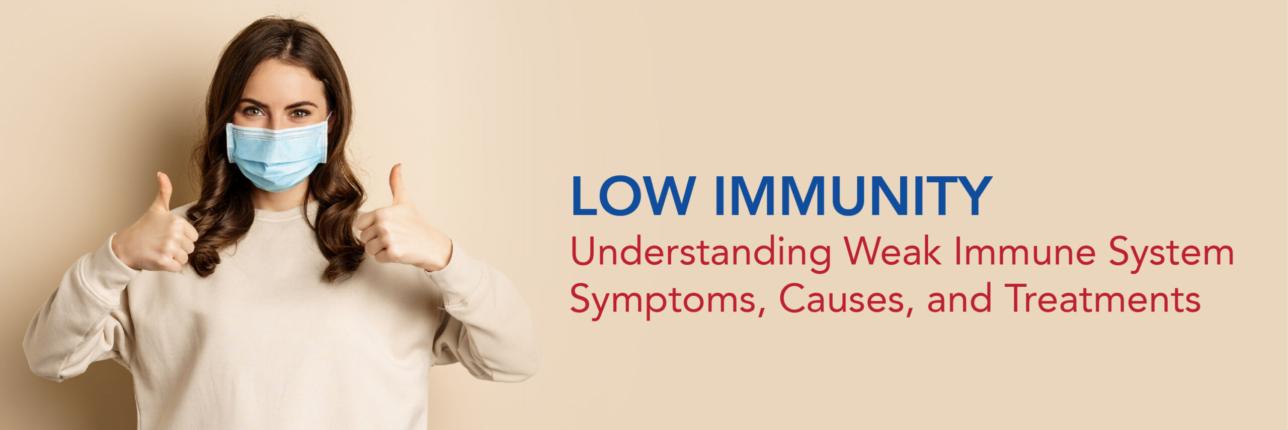 Low (Weak) Immune System: Causes, Symptoms, and Treatment